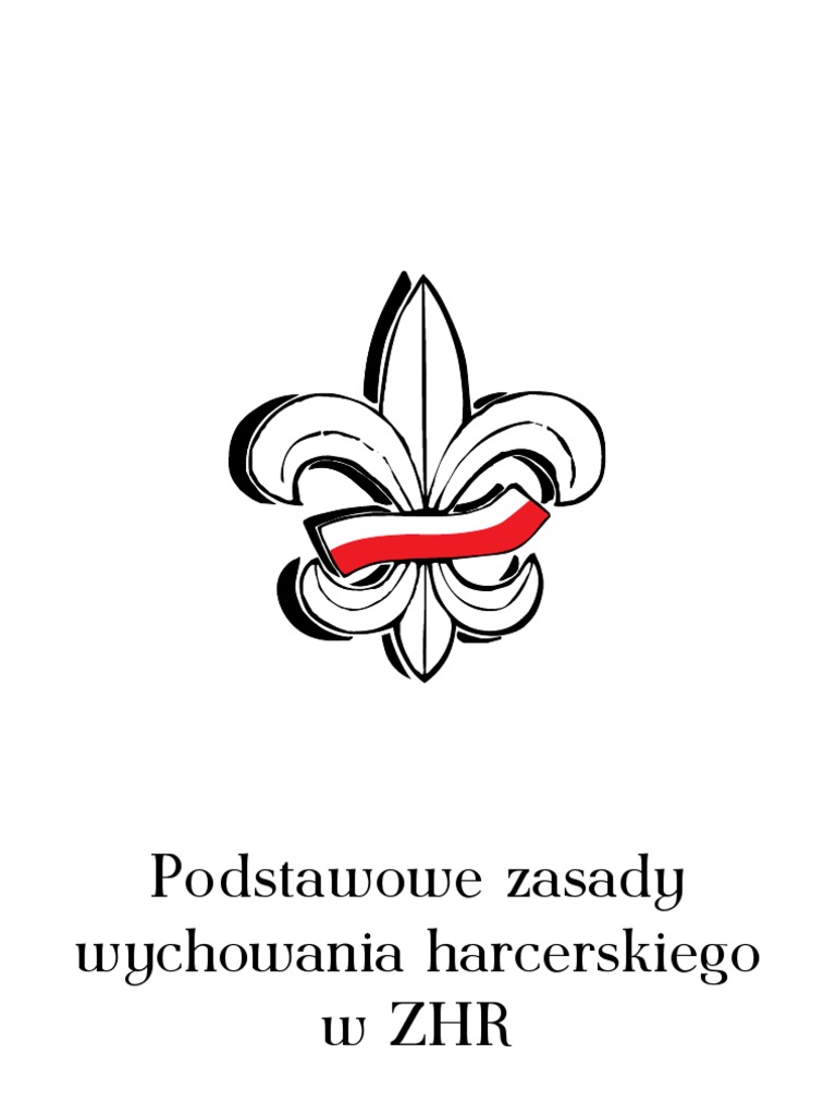 Podstawowe Zasady Wychowania Harcerskiego W ZHR | PDF