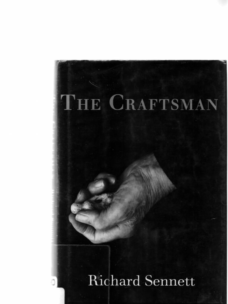 Environmental Design Reading: Sennett, Richard, The Craftsman. | PDF