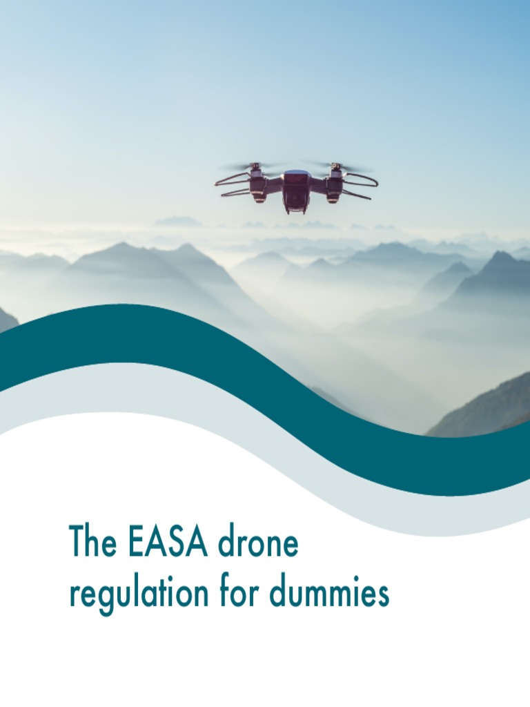EASA drone regulation overview | PDF | Unmanned Aerial Vehicle | Aviation