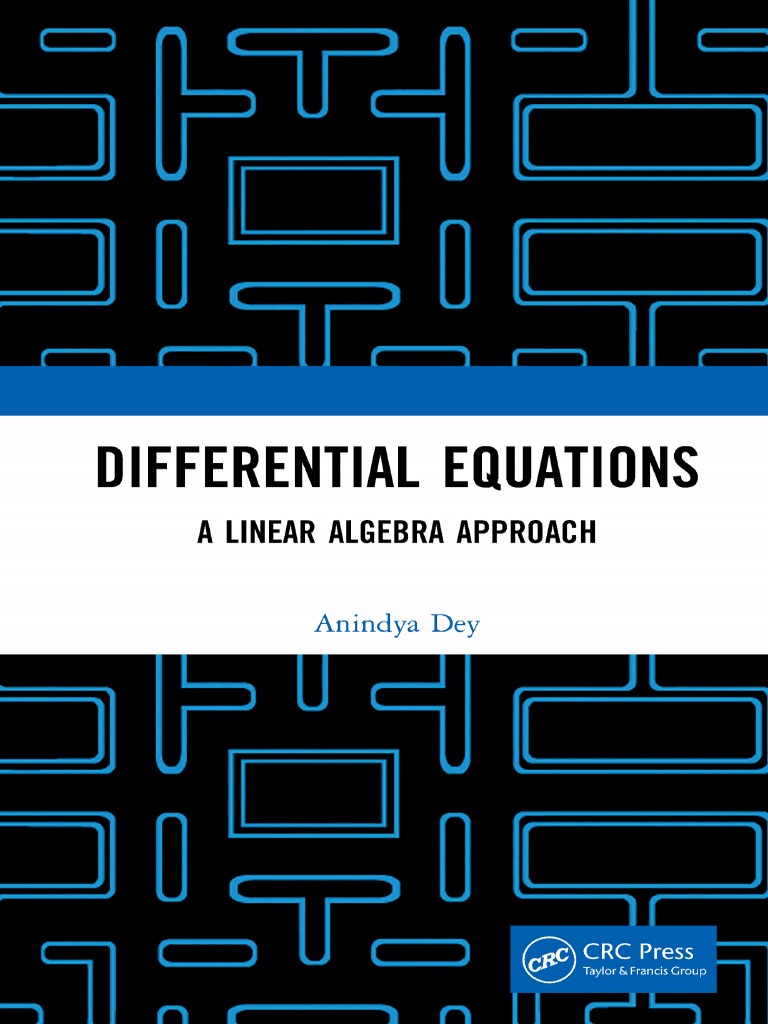 Differential Equations A Linear Algebra Approach (Anindya Dey) | PDF | Ordinary Differential ...