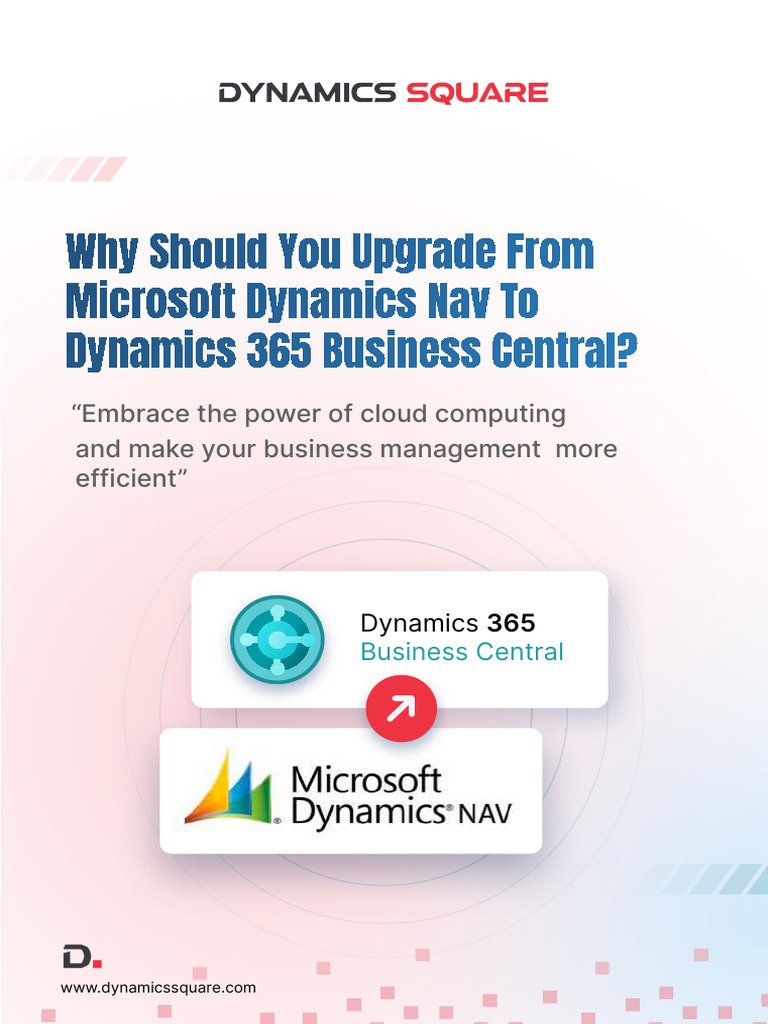 Why Should You Upgrade From Microsoft Dynamics NAV To Business Central? | PDF