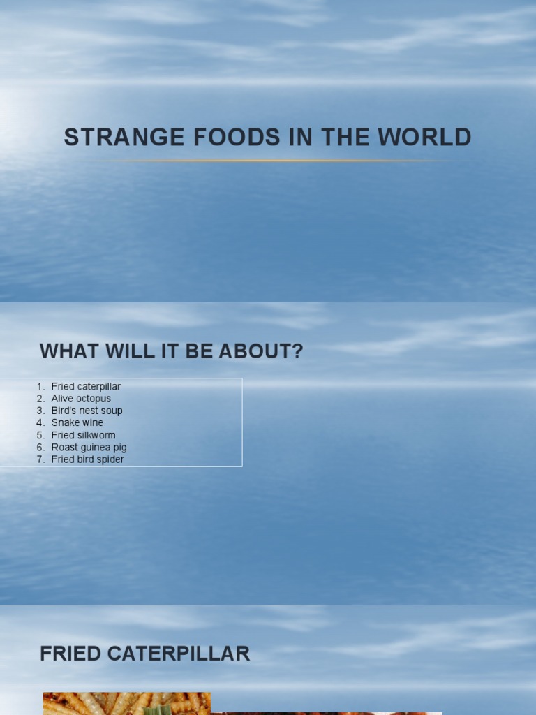 Strange Foods in The World | PDF | Science & Mathematics