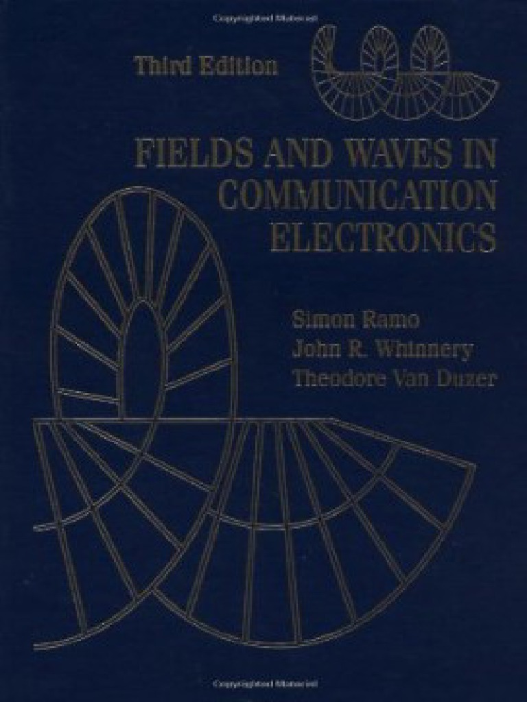 Simon Ramo, John R. Whinnery, Theodore Van Duzer - Fields and Waves in ...