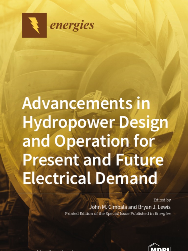 Advancements in Hydropower Design and Operation For Present and Future ...