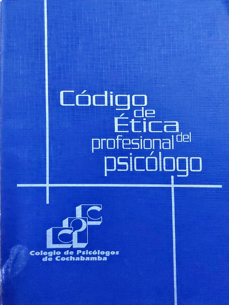 Código de Ética Del Colegio de Psicólogos de Cochabamba | PDF