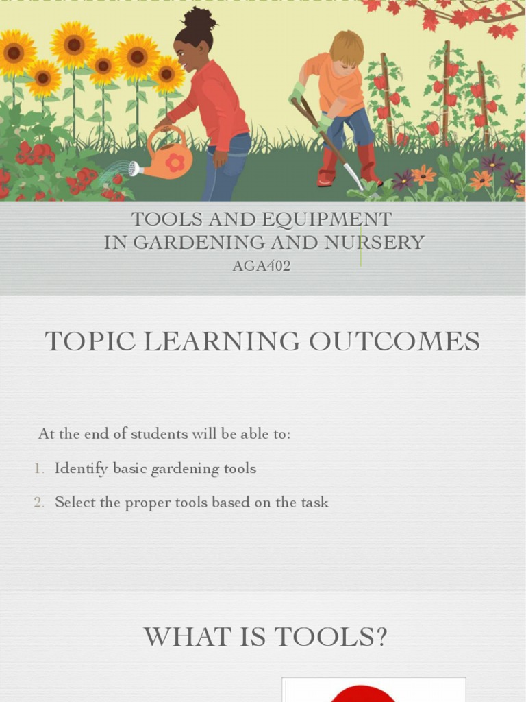 Essential Gardening Tools Overview | PDF | Agriculture | Horticulture