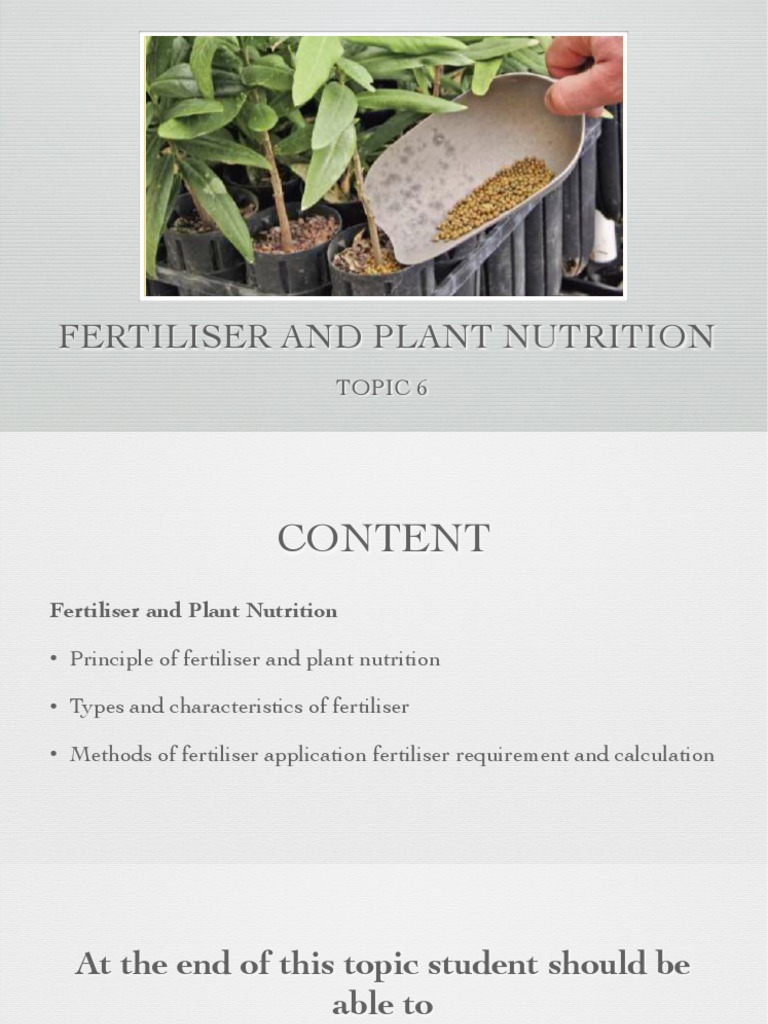 Topic 6 - Fertiliser and Plant Nutrition | PDF | Fertilizer | Nutrients