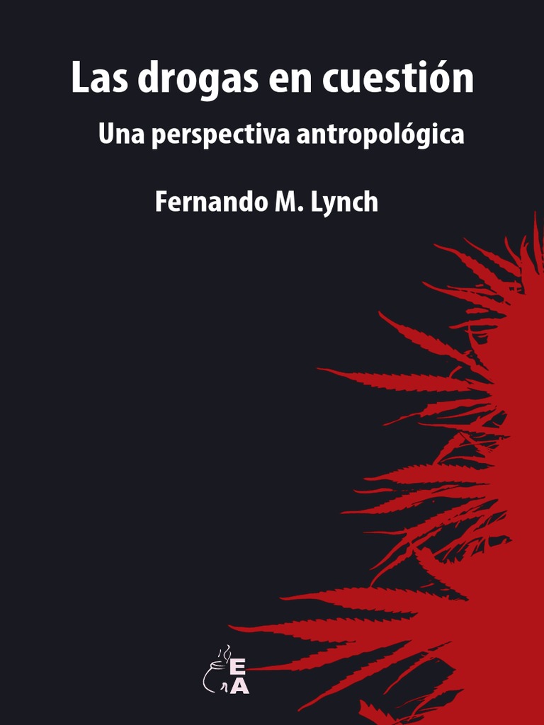 Las Drogas En Cuestion Una Perpectiva An Pdf La Dependencia De