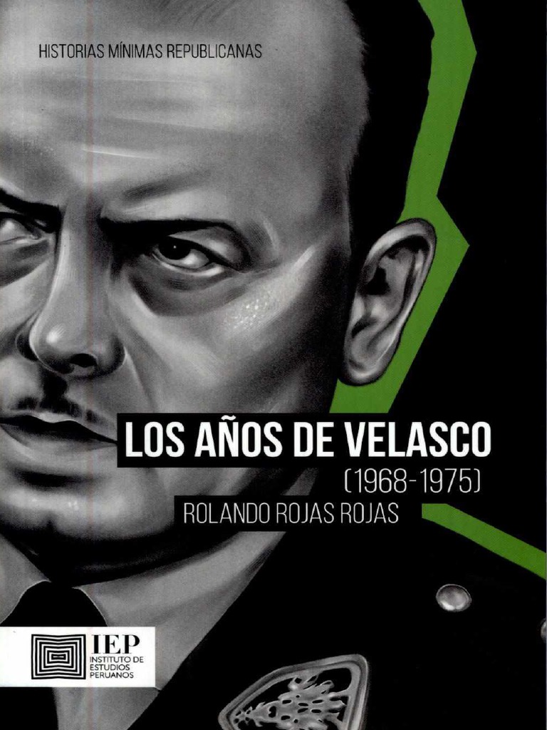 Rolando Rojas - Los Años de Velasco (1968-1975) | PDF | Perú | Política ...