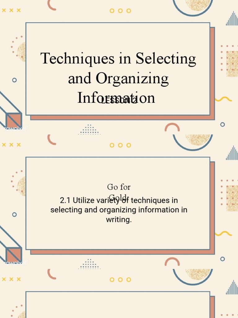 Techniques for Effectively Selecting and Organizing Information Through ...