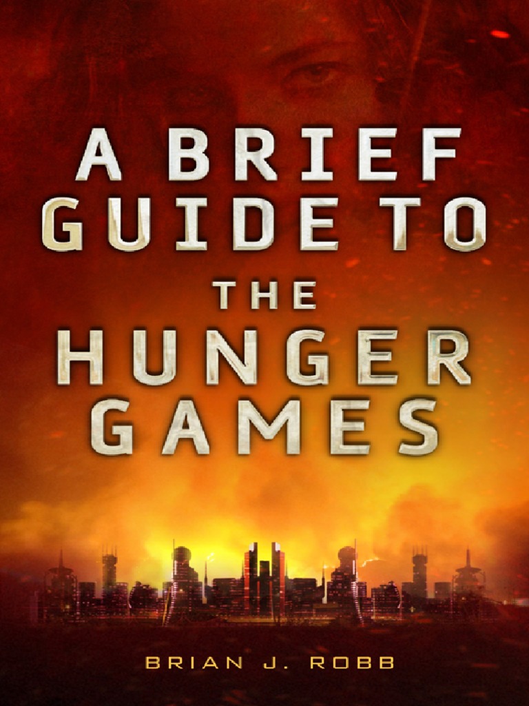 A Brief Guide To The Hunger Games | Download Free PDF | The Hunger ...