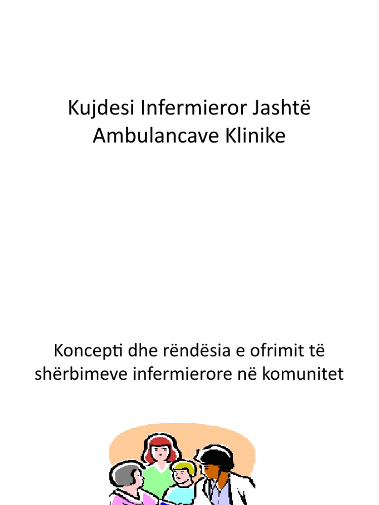Ligjeratat Nga Lënda - Kujdesi Infermieror Jashte Ambulancave Klinike | PDF