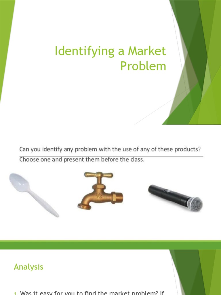 Identifying Market Problems and Recognizing Unmet Needs | PDF