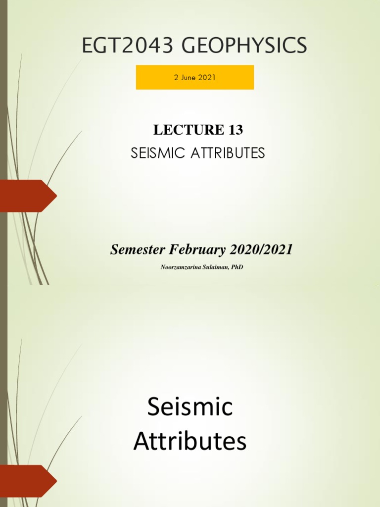 Lecture 13 Seismic Attributes | PDF | Amplitude | Spectral Density Lecture 13 Seismic Attributes | PDF | Amplitude | Spectral Density