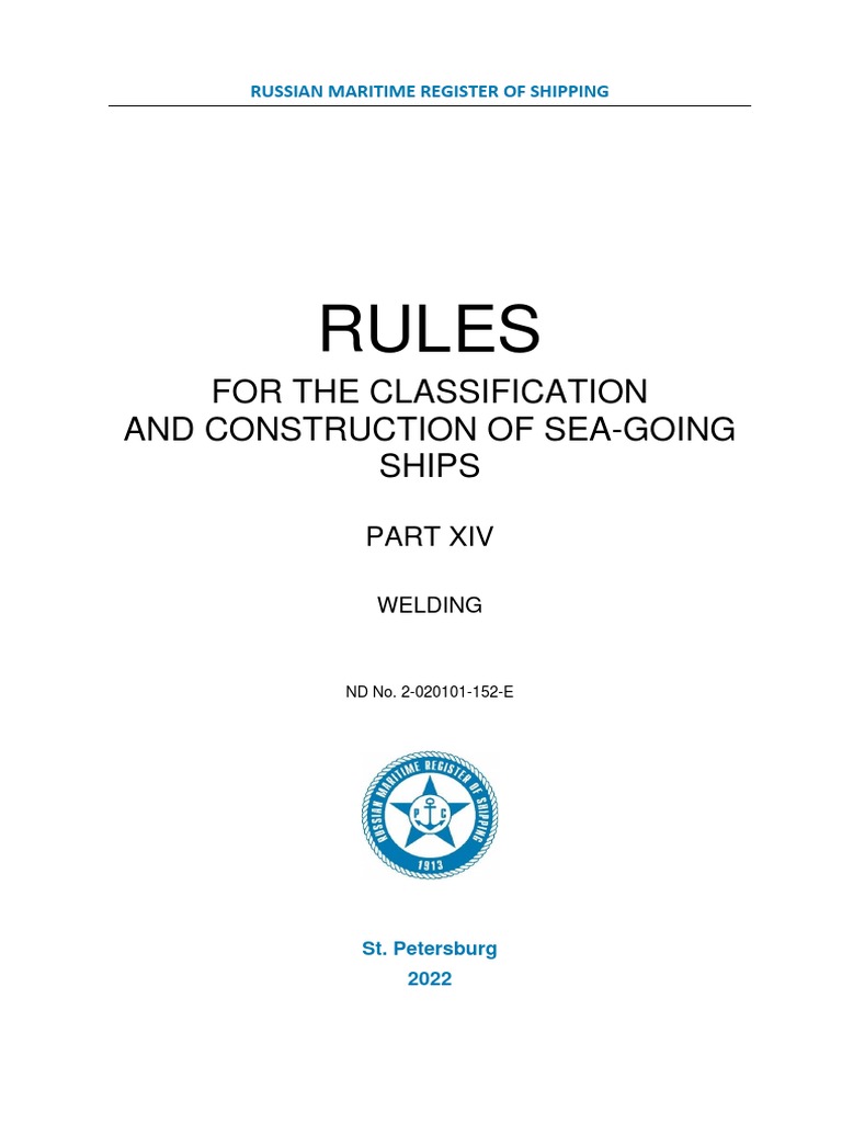 MRS - Rules For The Classification and Construction of Sea-Going Ships - Part XIV Welding 2022 ...