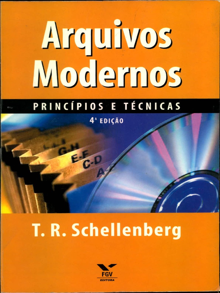 T. R. Schellenberg - Arquivos Modernos Princípios e Técnicas | PDF