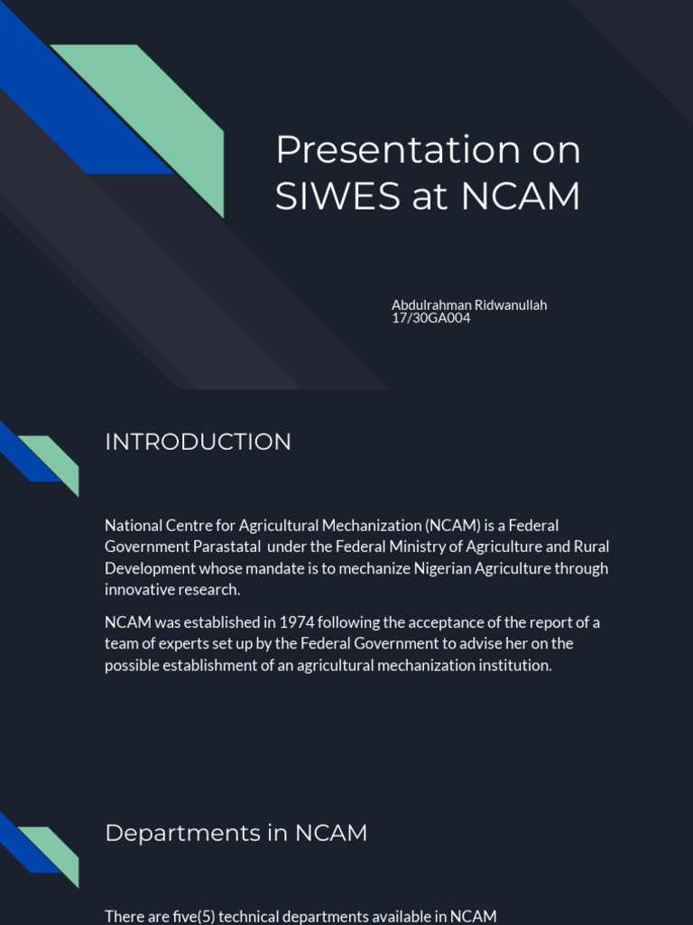 Presentation On SIWES at NCAM by Abdulrahman Ridwanullah | PDF