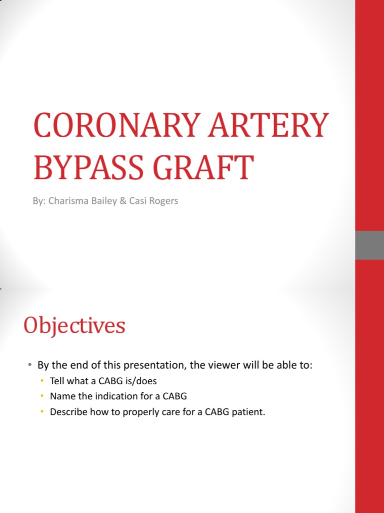 CORONARY ARTERY BYPASS GRAFT Nurse Care | PDF | Coronary Artery Bypass ...