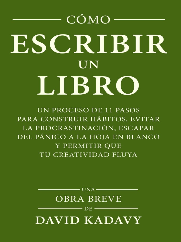 Como Escribir Un Libro Un Proceso de 11 Pasos para Construir Habitos ... Como Escribir Un Libro Un Proceso de 11 Pasos para Construir Habitos ...
