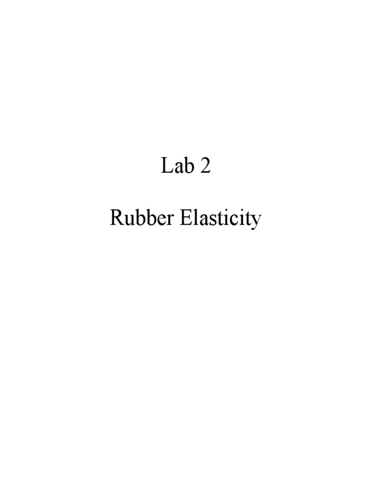 Lab 2 | Download Free PDF | Elasticity (Physics) | Entropy