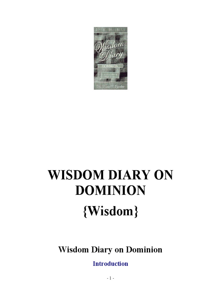 Wisdom Diary On Dominion | PDF | Wisdom | Book Of Proverbs