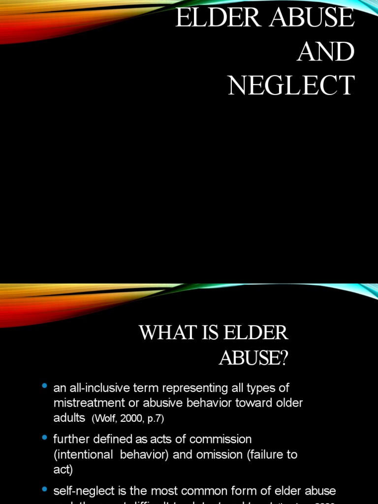 Elder Abuse and Neglect | PDF | Caregiver | Violence