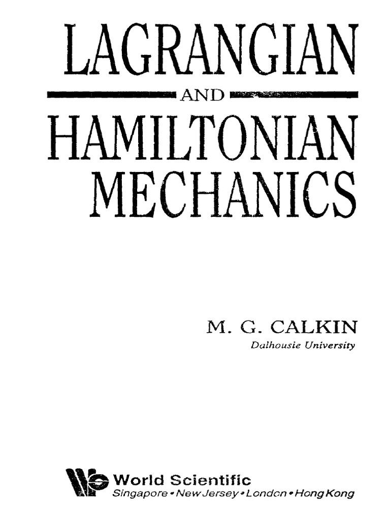 M. G. Calkin - Lagrangian and Hamiltonian Mechanics-World Scientific ...