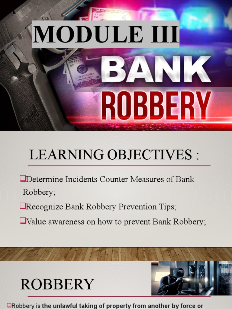 Module Iii-Bank Robbery-Hold Up Incidents | PDF | Robbery | Bank Robbery