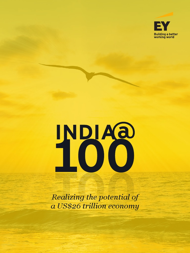 Ey India at 100 Full Version | PDF | Economic Growth | Infrastructure