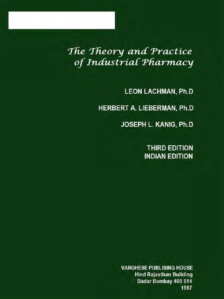 The Theory and Practice of Industrial Pharmacy (Leon Lachman, Herbert A ...