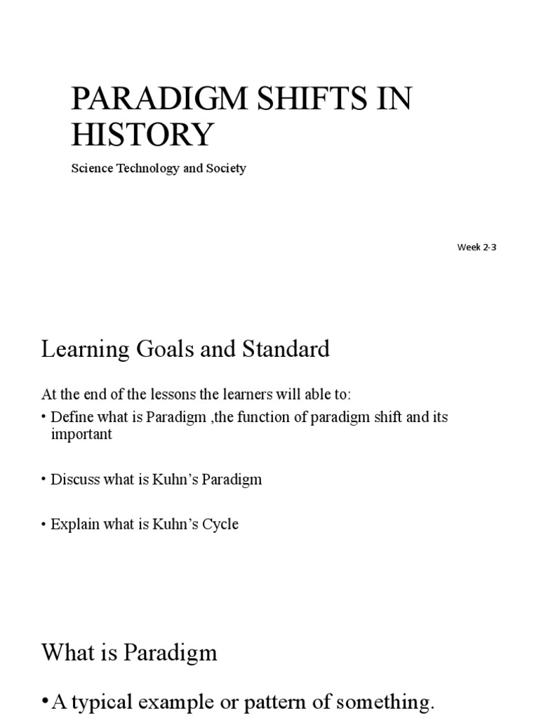 Week 2 - PARADIGM SHIFTS IN HISTORY | PDF | Science | Academic Discipline Interactions