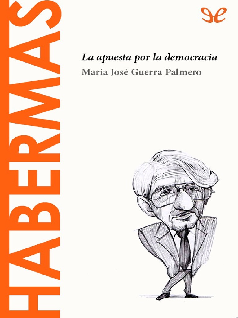 Habermas La Apuesta Por La Democracia | PDF | Jürgen Habermas | Democracia