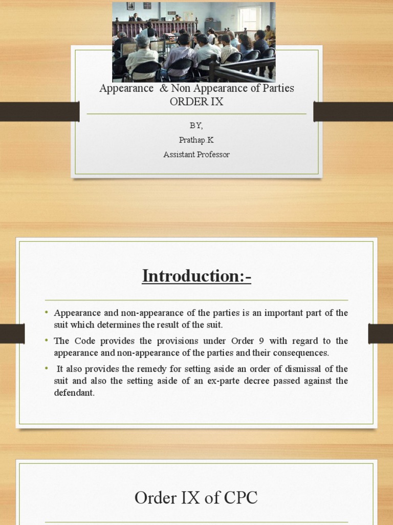 Appearance and Non-Appearance of Parties: An Overview of Order IX of the Code of Civil Procedure ...