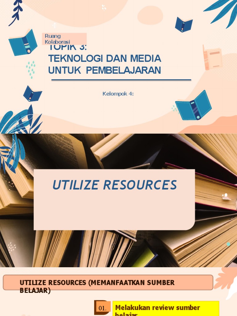 Kelompok 4 Utilize Resources | PDF