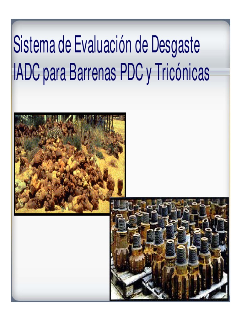Evaluación de Desgaste IADC para Barrenas | PDF | Materiales | Química