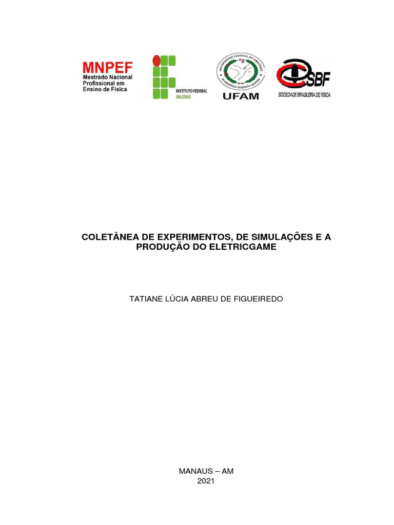 Coletânea de Experimentos, de Simulações e A Produção Do EletricGame ...