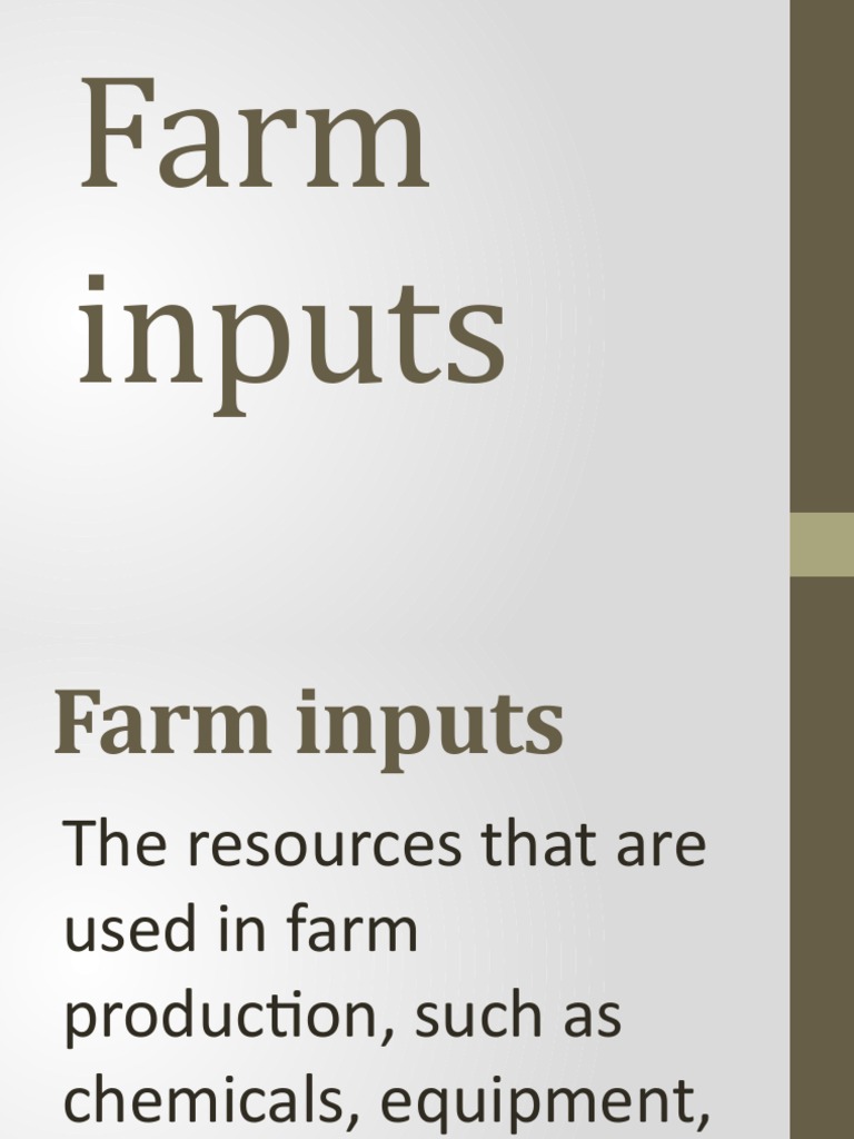 Overview of Farm Inputs and Labor | PDF | Home & Garden | Science ...