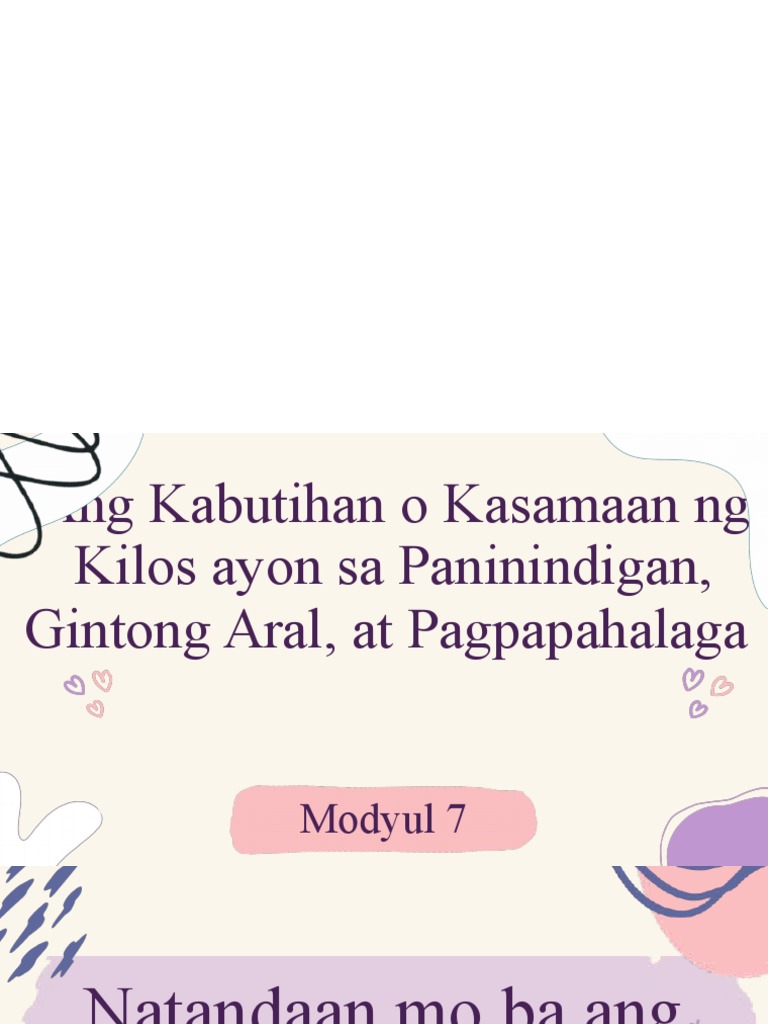 Modyul 7 Ang Kabutihan o Kasamaan NG Kilos Ayon Sa ... | PDF