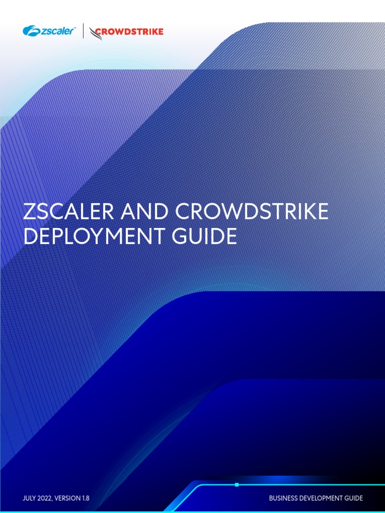 Zscaler Crowdstrike Deployment Guide Final Pdf
