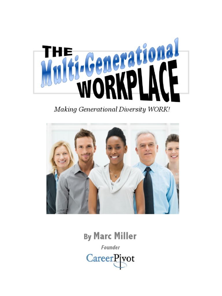 Multi Generational Workplace White Paper CareerPivot | PDF ...