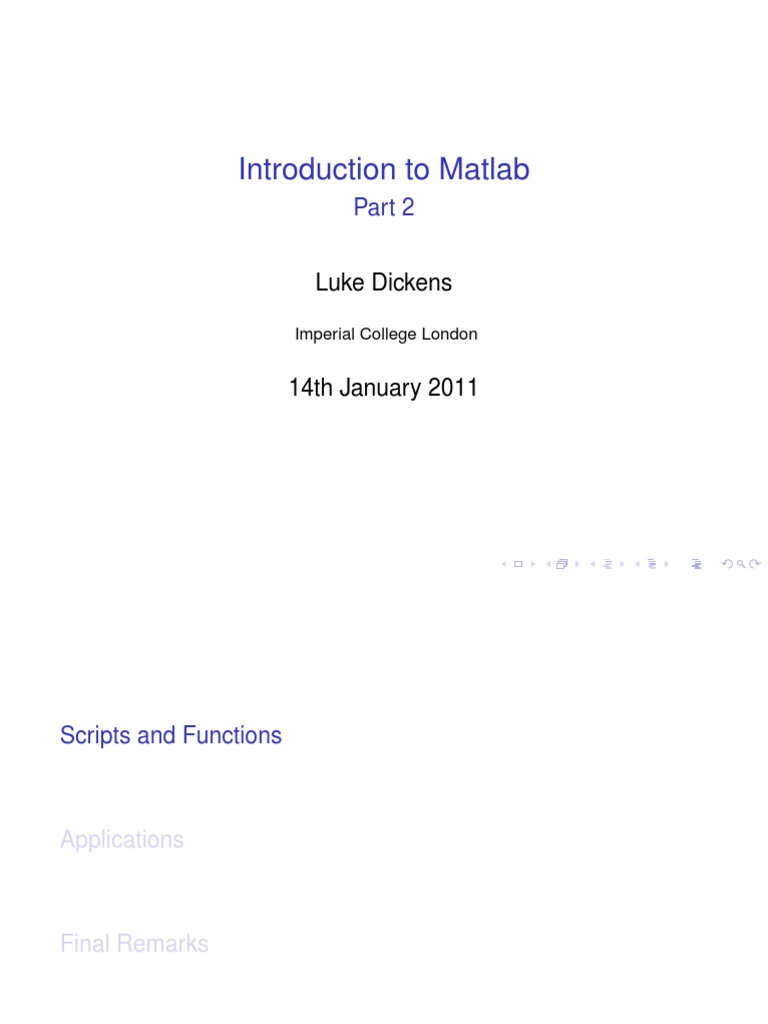 Introduction To Matlab: Luke Dickens | Download Free PDF | Control Flow | Matlab