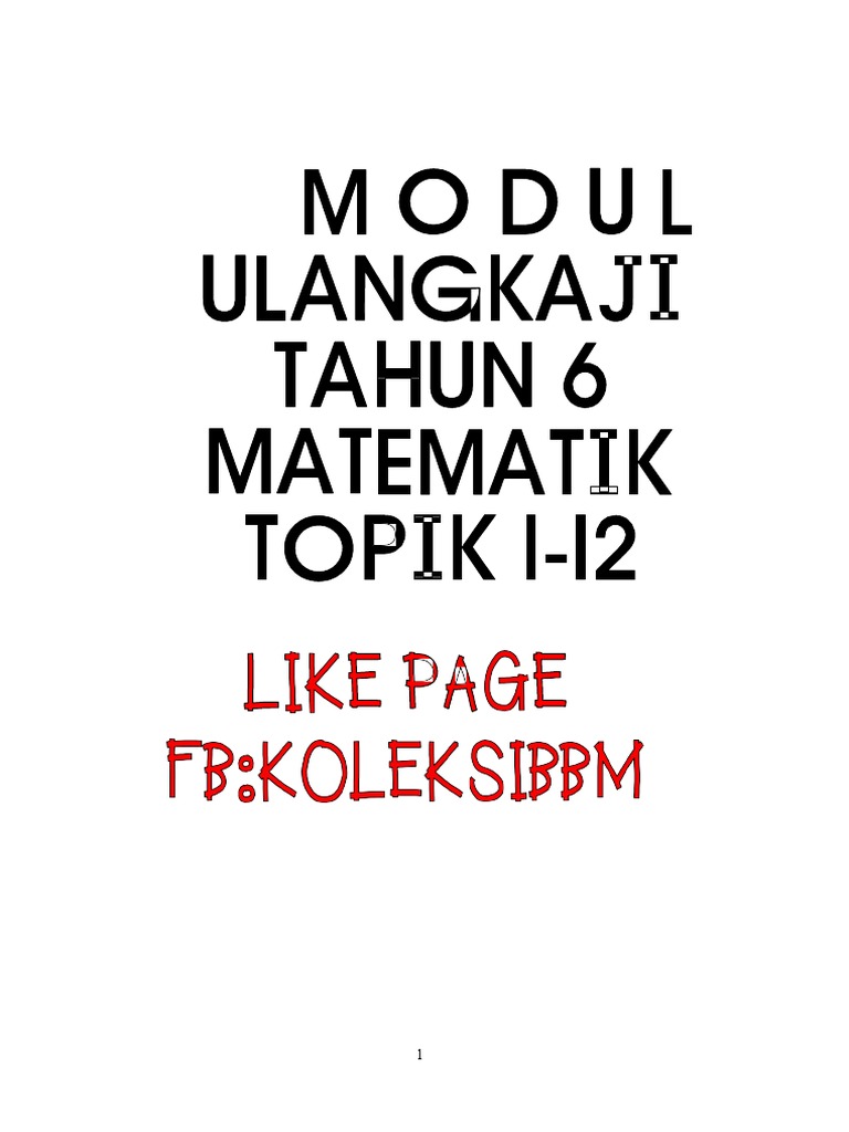 Modul Ulangkaji Matematik Tahun 6 Topik 1 - 12 | PDF
