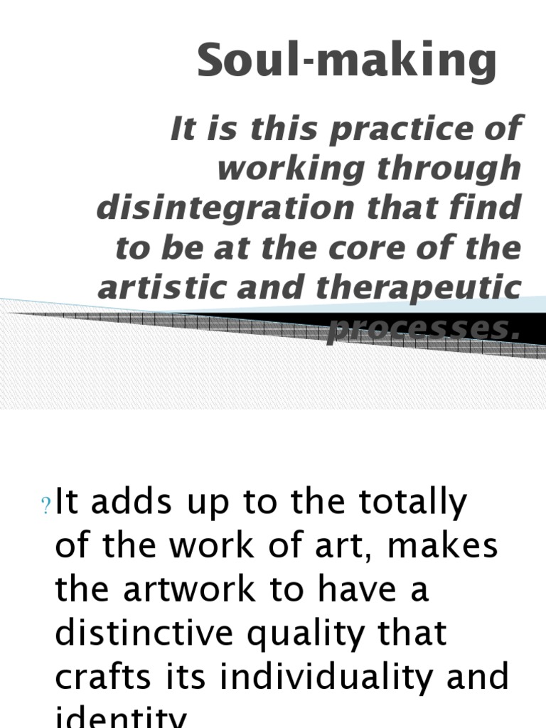 Module-6_-Soul-making | PDF | Decorative Arts | Crafts