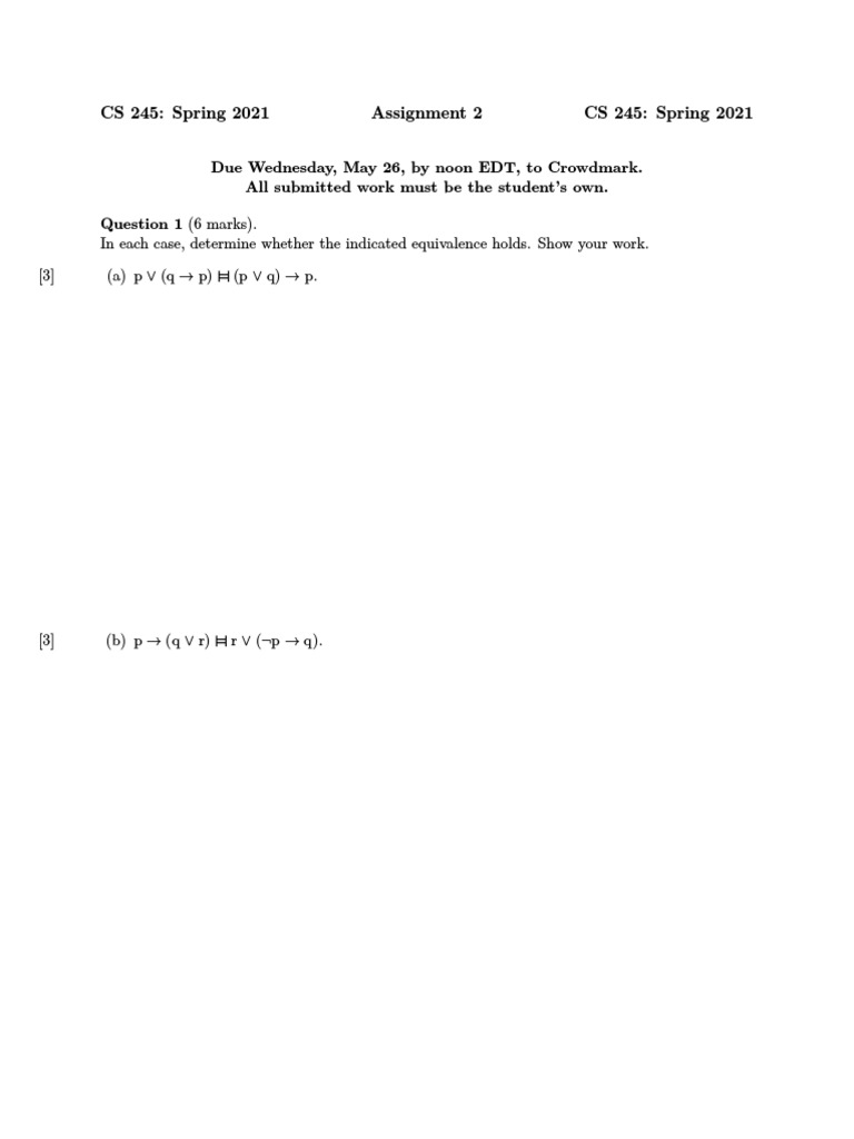 CS 245: Spring 2021 Assignment 2 CS 245: Spring 2021 | PDF | Mathematical Logic | Logic