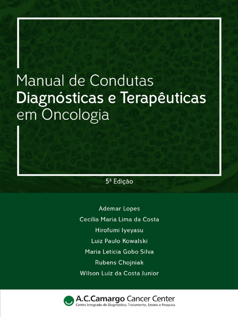 Manual de Conduta Diagnosticas e Terapeuticas em Oncologia 5a Edicao ...