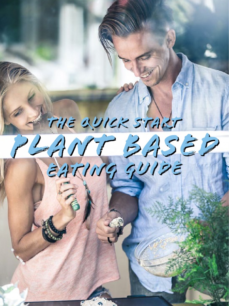 Plant-Based Eating: A Quick Guide | PDF | Pancake | Pasta