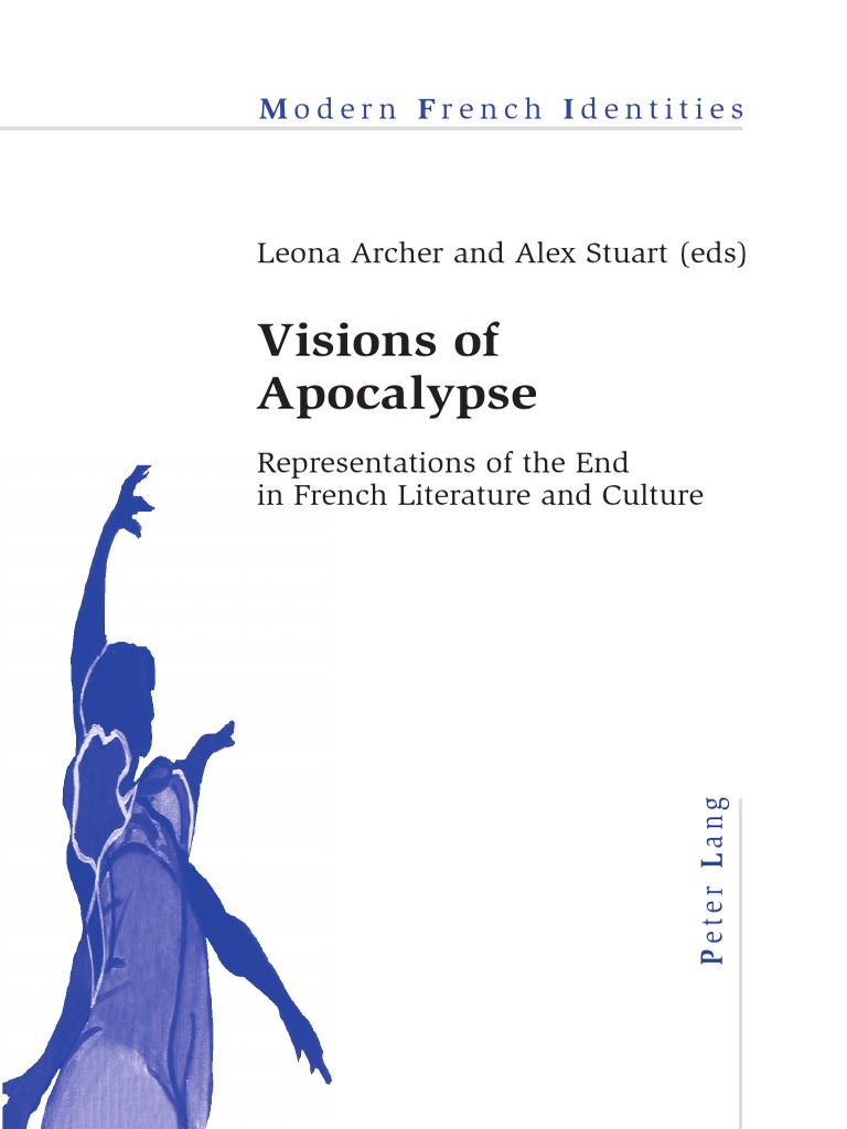 Visions of Apocalypse: Modern French Identities Modern French ...