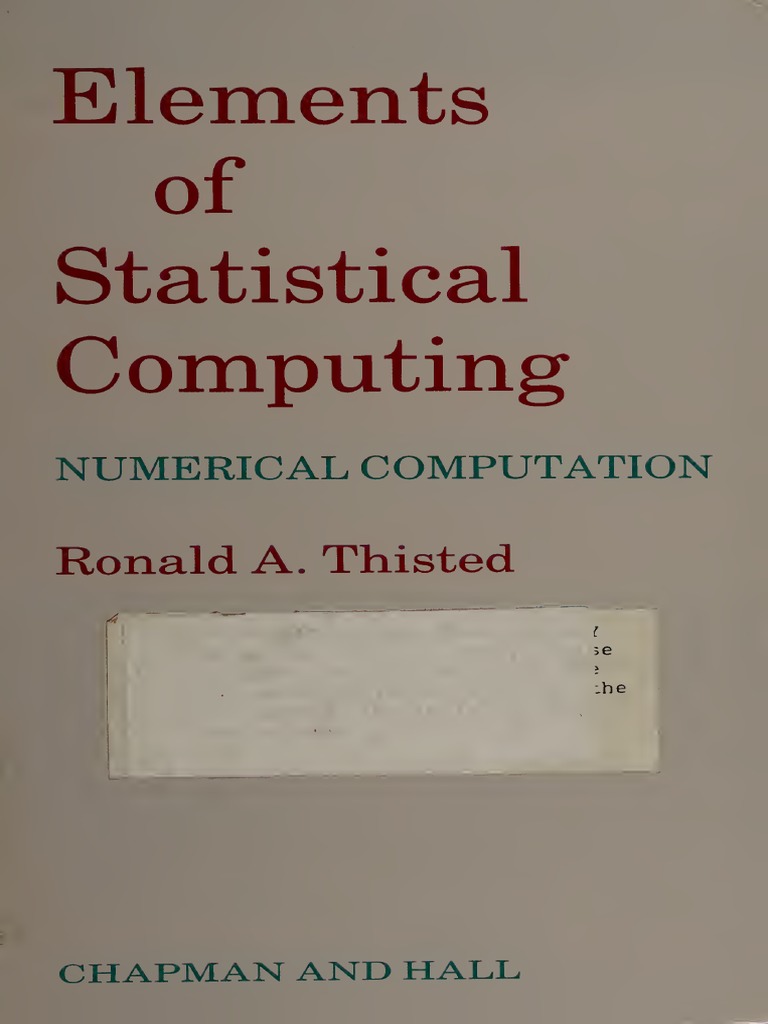 R.A. Thisted - Elements of Statistical Computing - Numerical ...
