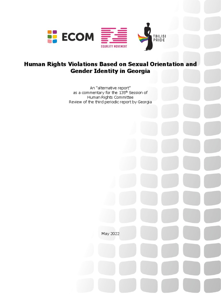 Human Rights Violations Based On Sexual Orientation And Gender Identity In Georgia Pdf Hate