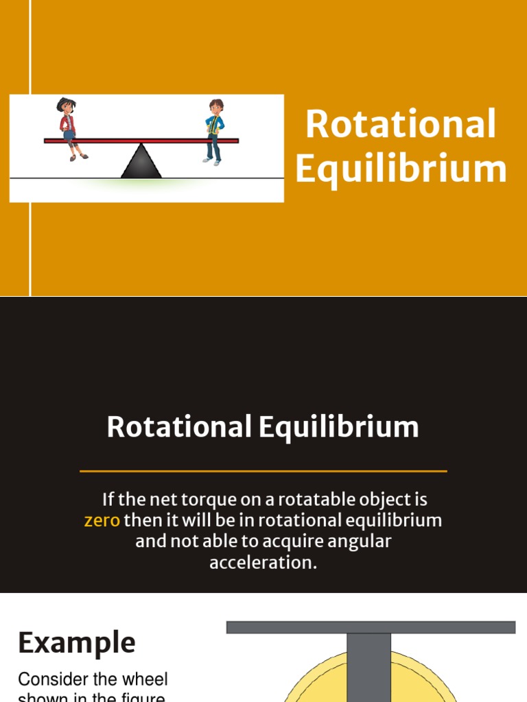 Week 7.2 - Rotational Equilibrium - Angular Quantities | PDF